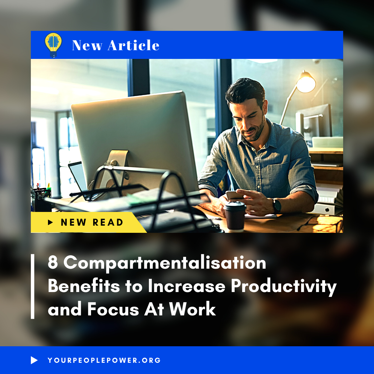 Top 8 Compartmentalisation Benefits to Increase Productivity